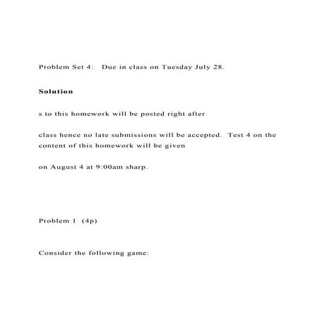 Problem Set 4 Due in class on Tuesday July 28. Solutions.docx