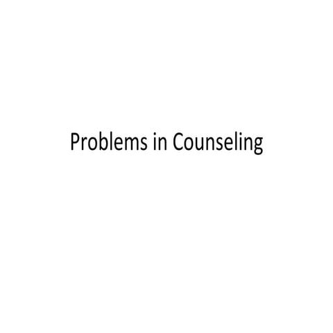 Problems in counseling | PPT