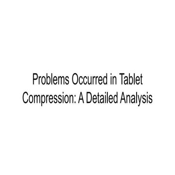 Problems Occurred in Tablet Compression.pptx