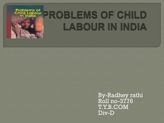 PPT on Child Labour (By Saurabh Sharma) | PDF | Parenting Children Aged ...