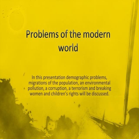Problems of the modern world by Team4 | PPT