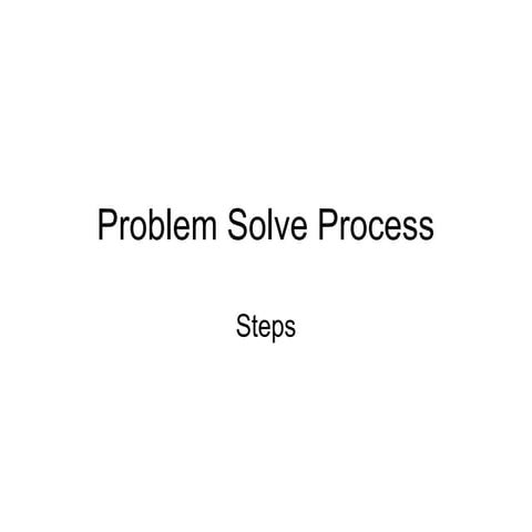 Problem solve | PPT