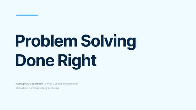 Mistakes Young Entrepreneurs Make When Approaching Problem Solving Ppt