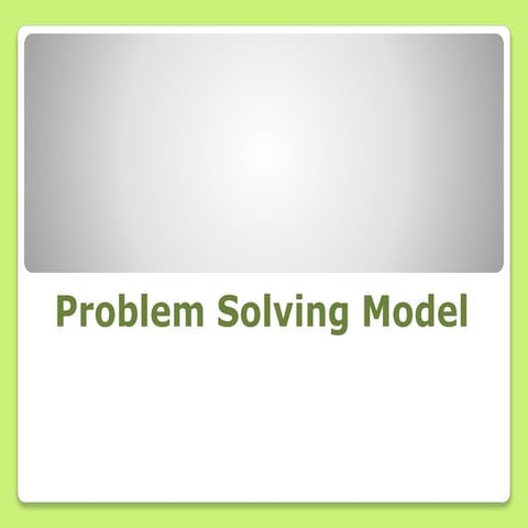 Problem solving model | PPT
