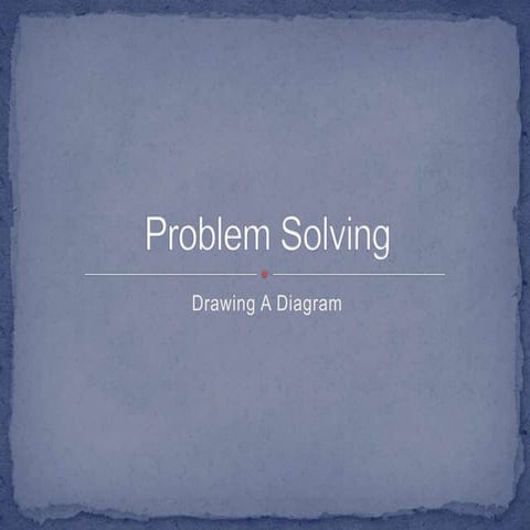 Problem solving using a diagram | PPTX