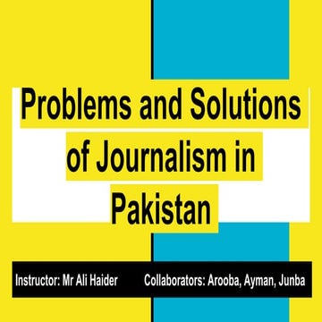 NWR: Problems & solutions of journalism in Pakistan: Student ...