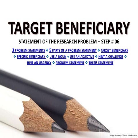 Problem Statement 06 BENEFICIARY - Who exactly will benefit from the ...
