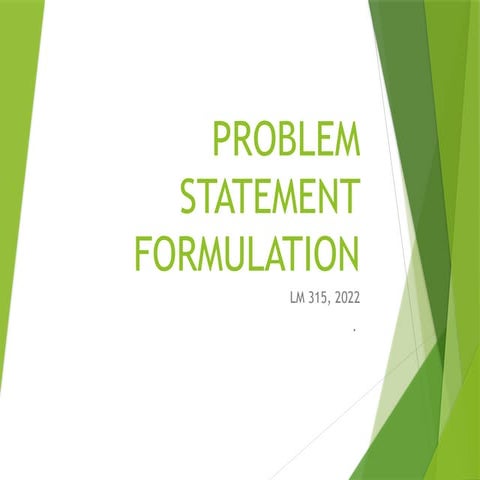 Problem Statement formulation LM 313 semester 2 2024 | PPTX