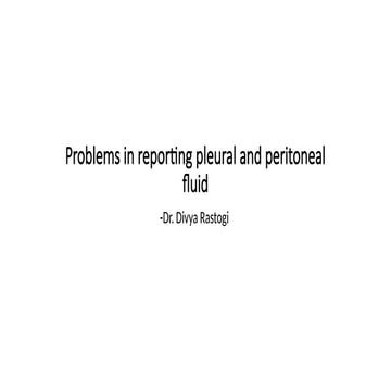 Problems in reporting pleural and peritoneal fluid. | PPT