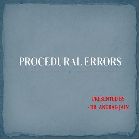 procedural errors diagnosis and treatment | PPT