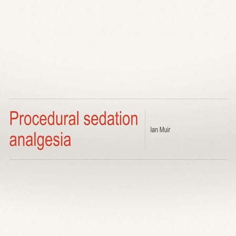 Procedural sedation and analgesia | PPT