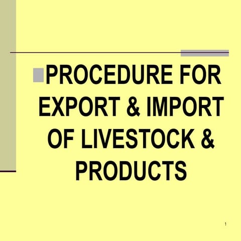 Procedure-for-import-Export-of-livestock-Product.ppt