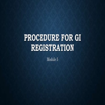 Procedure for GI Registration.pptx Procedure for GI Registration.pptx