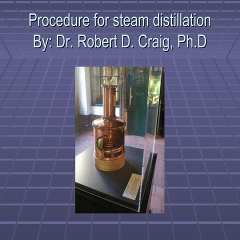 Procedure for steam distilation | PPT