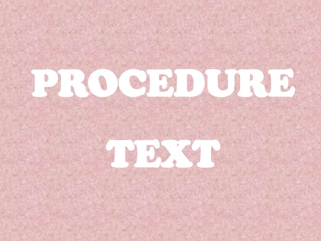 (PPT) Procedure text | PPTX