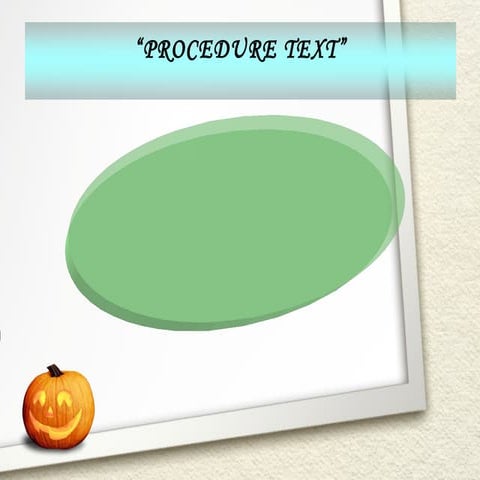 Presentasi tentang Procedure text | PPT