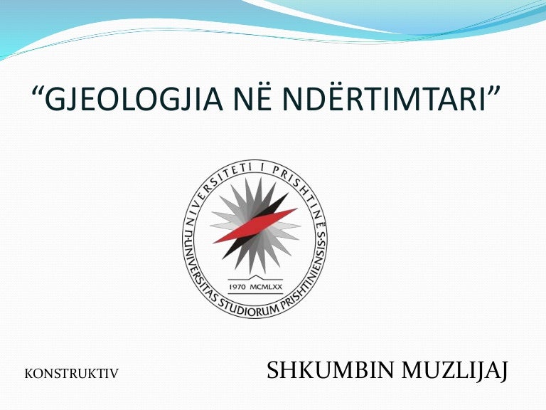 Proceset gjeologjike që ndodhin në tokë- Gjeologjia në ndërtimtari-sh…