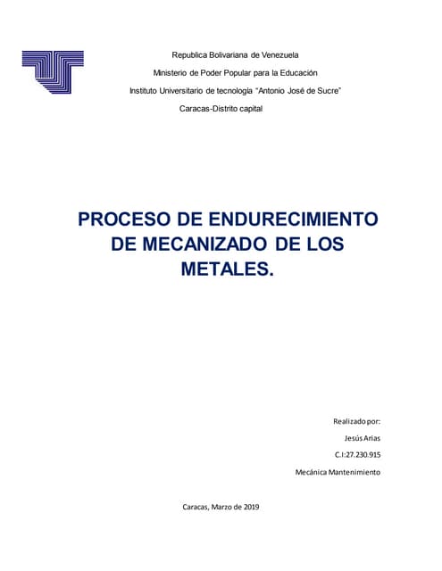 Proceso de endurecimiento de mecanizado de los metales. | PDF