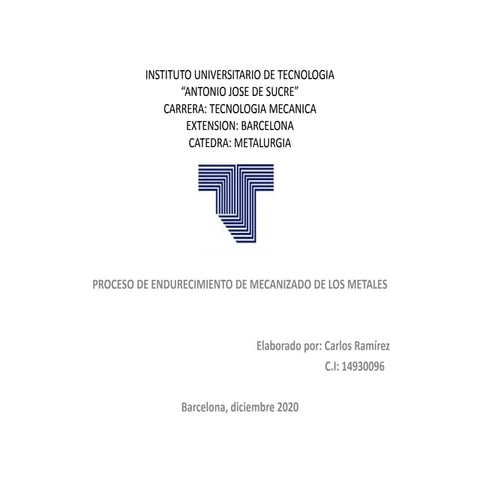 Proceso de endurecimiento de mecanizado de los metales | PPTX