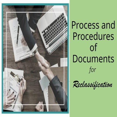 Process-and-Procedures-for-Reclassification.pptx