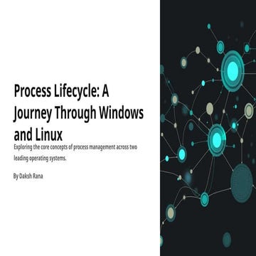 Process-Lifecycle-A-Journey-Through-Windows-and-Linux[1].pptx