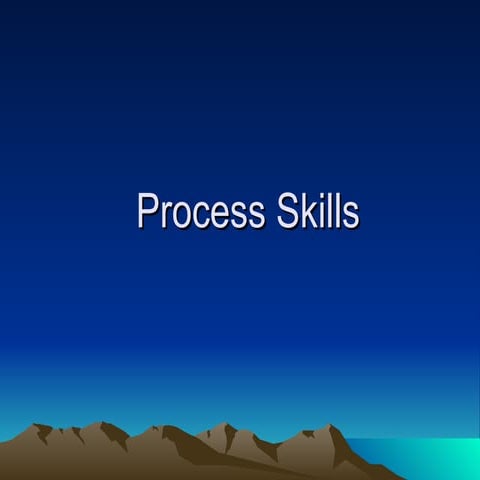Process Skills | PPT