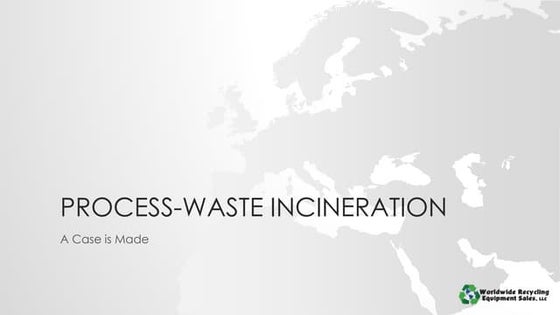 Incineration method of solid waste disposal | PPTX