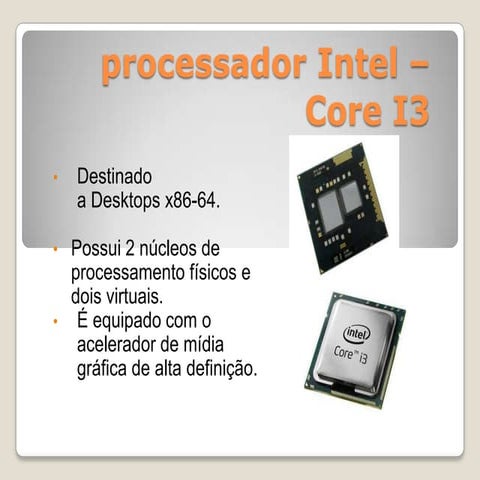 Processador intel – core i3 | PPTX