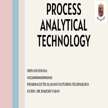 PROCESS ANALYTICAL TECHNOLOGY IN PHARMACEUTICAL | PPTX