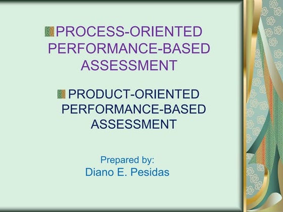 Chap.4 PROCESS-ORIENTED PERFORMANCE-BASED ASSESSMENT | PPT