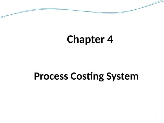 process costing ppt | PPTX | Business Accounting & Finance | Business