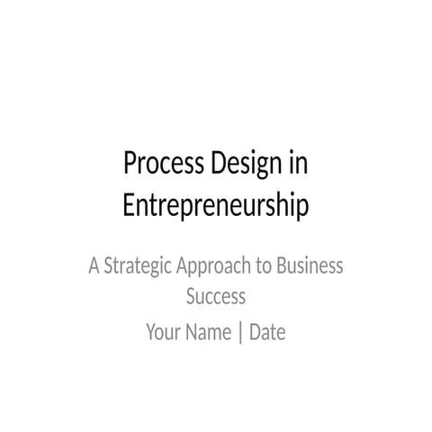 Process_Design_Entrepreneurship (1).pptx