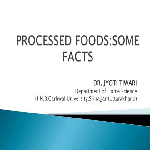 Processed food ppt | PPTX