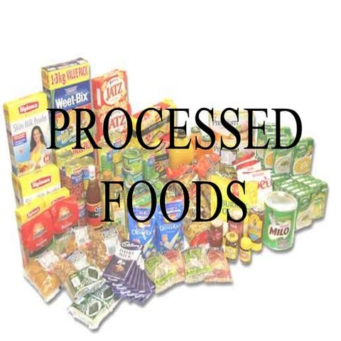 Processed foods | PPTX