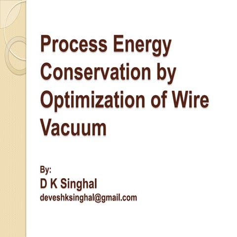 optimization of wire vacuum | PPTX