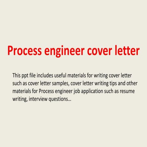 Process engineer cover letter | PPT