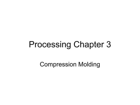 Introduction to compression molding process | PPT | Physics | Science