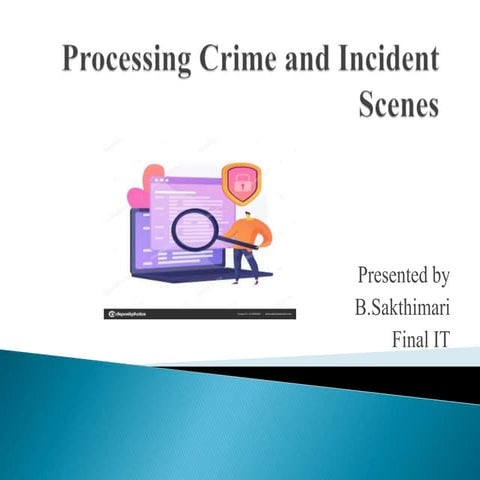 Processing crime and incident scenes | PPT