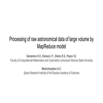 Processing of raw astronomical data of large volume by map reduce model | PDF