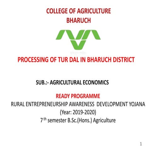 Processing of tur dal in bharuch dist. | PPTX