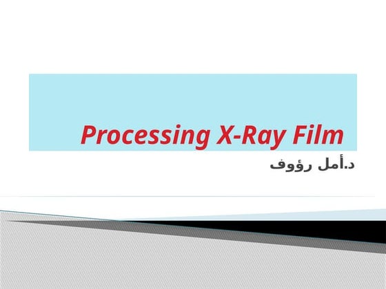 Automatic processing of X-ray film.pptx