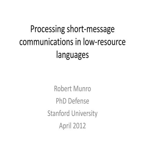 Processing short-message communications in low-resource languages | PPTX