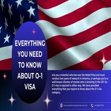 Everything You Need To Know About O-1 Visa | PPT