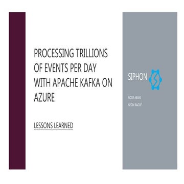 Processing trillions of events per day with apache | PPTX