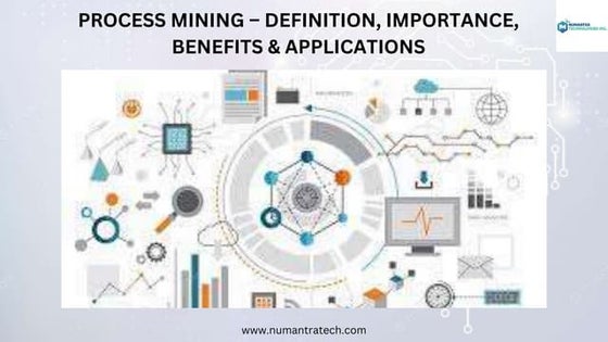 Benefits of Process Mining with Use Cases | PPT