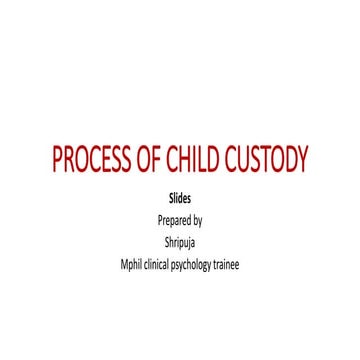 Process of child custody | PPTX