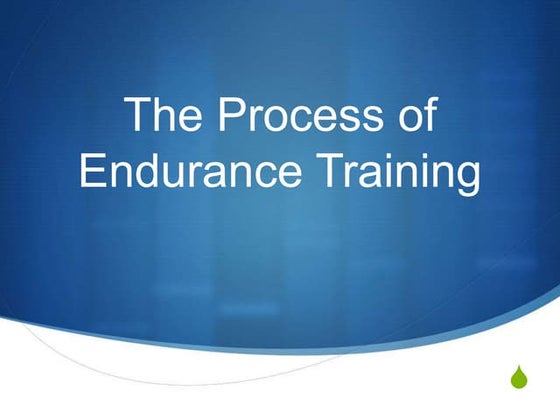Concept of Endurance training | PPTX | Running and Jogging | Fitness ...