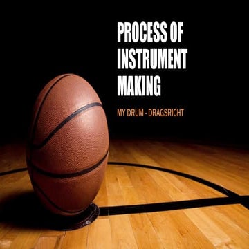 Process of instrument making | PPTX