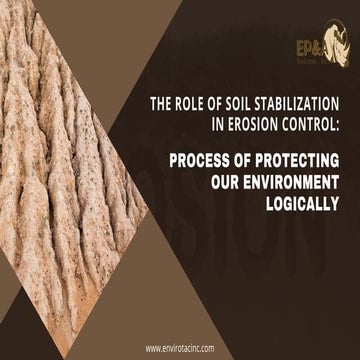 The Role of Soil Stabilization in Erosion Control: Process of ...