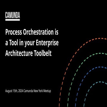 Process Orchestration is a Tool in your Enterprise Architecture ...